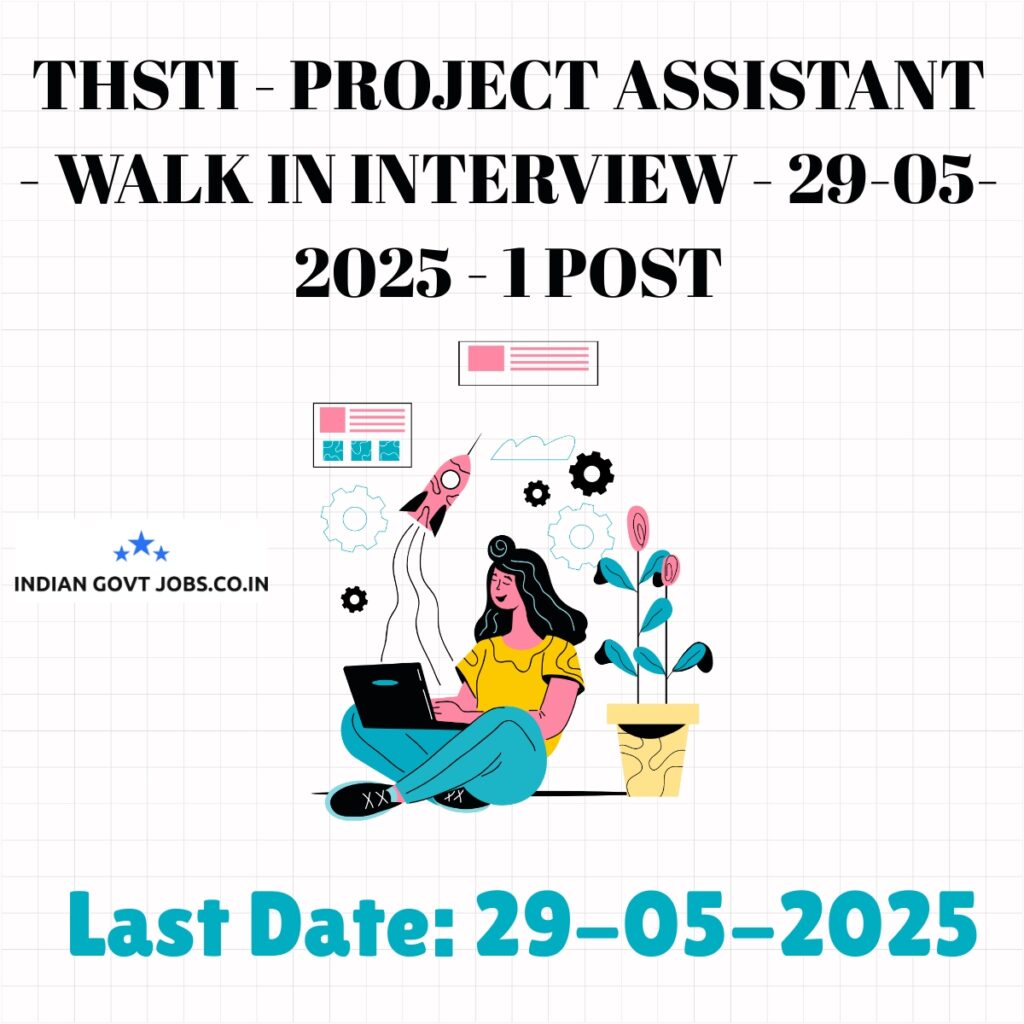 THSTI - Project Assistant - Walk in Interview - 29-05-2025 - 1 post - Indian Govt Jobs