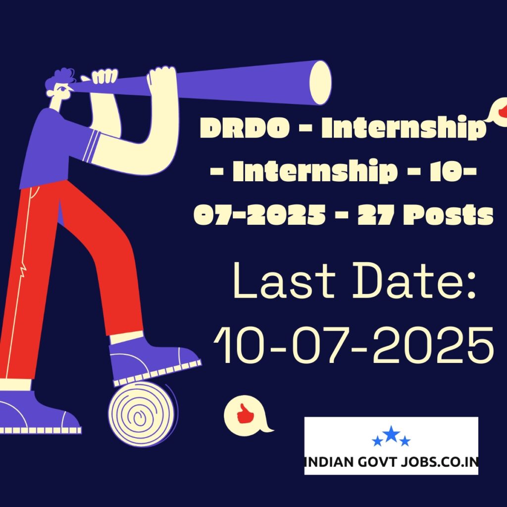 DRDO - Internship - Internship - 10-07-2025 - 27 posts - Indian Govt Jobs